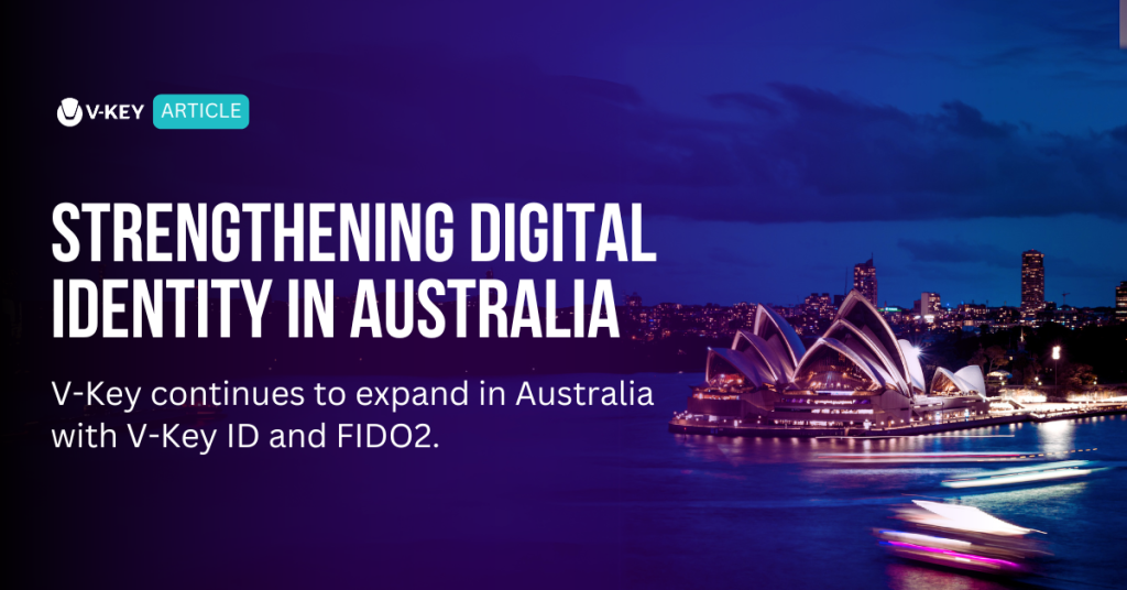 V-Key Continues to Expand in Australia to Strengthen Digital Identity ...